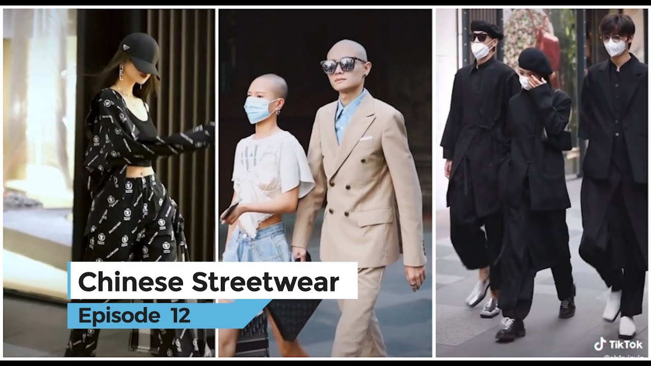 Ultimate Chinese Streetwear Ep12 | Chinese Street Fashion - YouTube