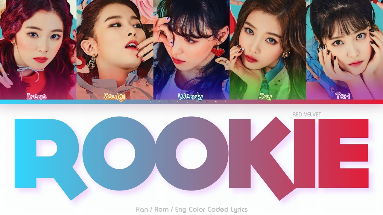 Red Velvet (레드벨벳) Rookie Color Coded Lyrics (Han/Rom/Eng) - YouTube