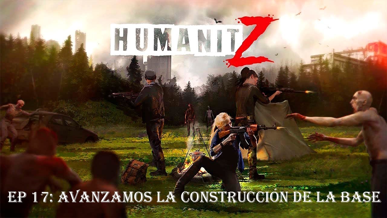 - Avanzamos la construcción de la base - Humanitz - Gameplay Español Ep ...