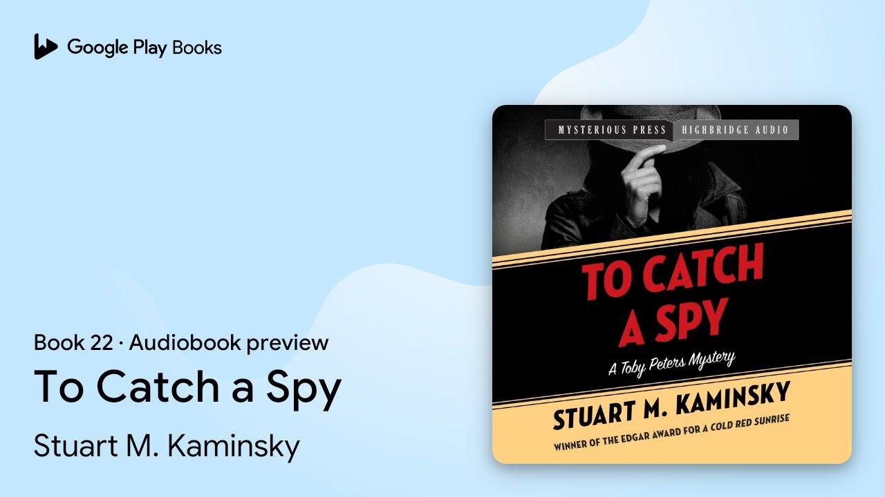 To Catch a Spy Book 22 by Stuart M. Kaminsky · Audiobook preview - YouTube