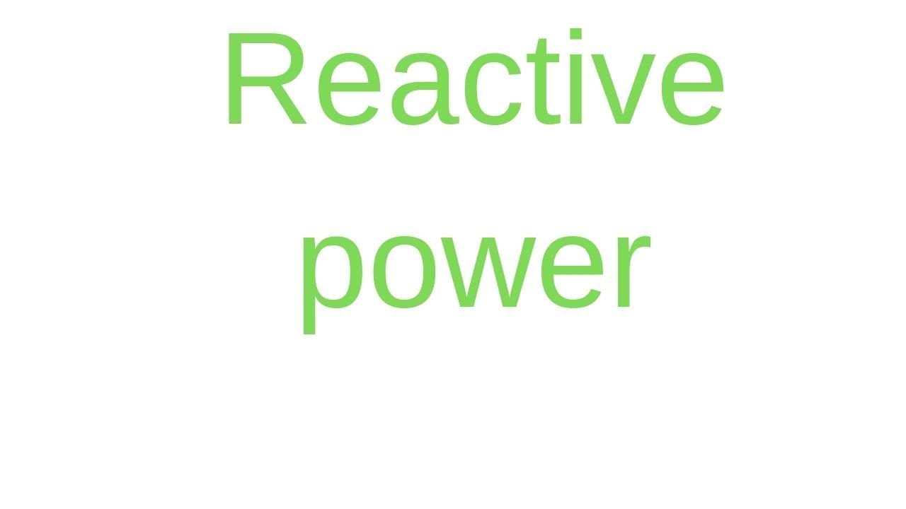 Reactive Power YouTube reactive-power-youtube