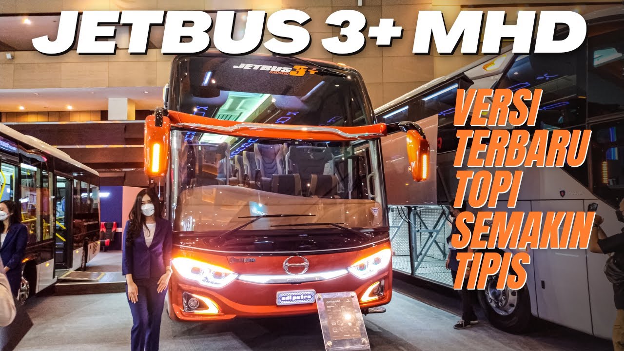 JETBUS 3+ MHD TERBARU DARI ADIPUTRO..!! Sekarang Topinya Semakin Tipis ...