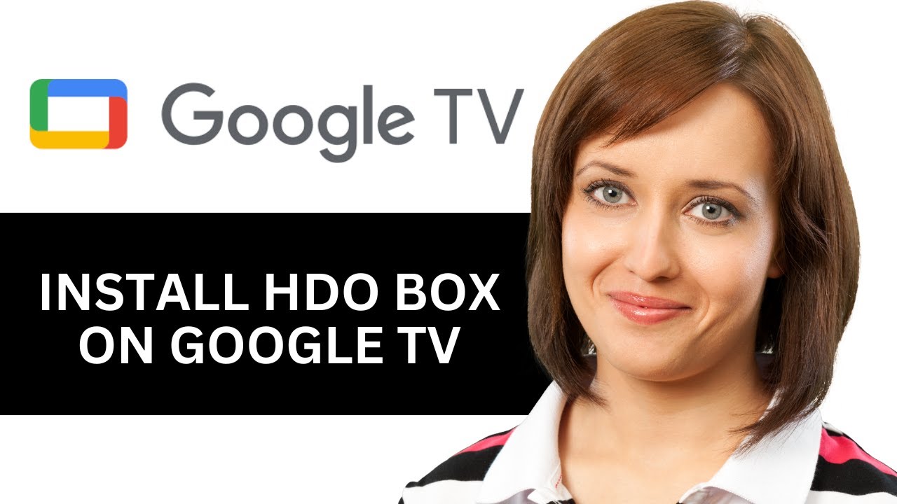 How To Install Hdo Box On Google Tv (2025) - YouTube
