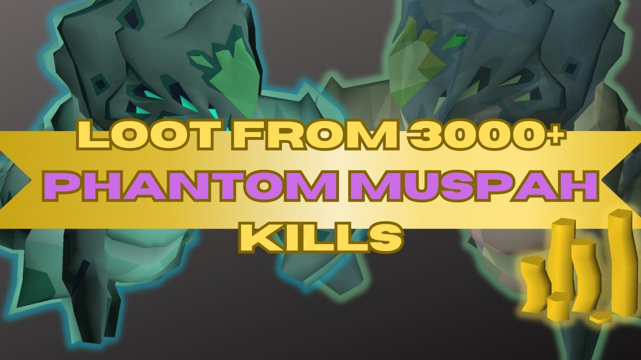Phantom Muspah 3000+ KC loot - OSRS - YouTube