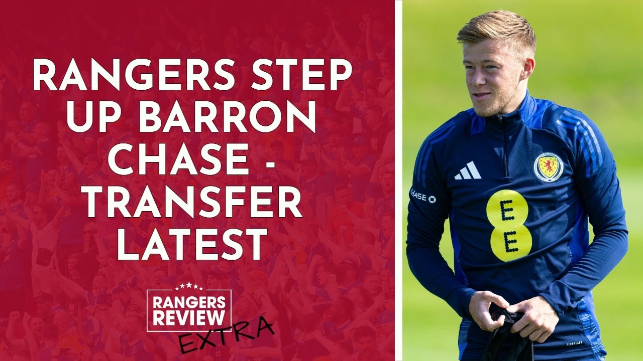 Ad light: Rangers step up Connor Barron chase | Transfer latest - YouTube
