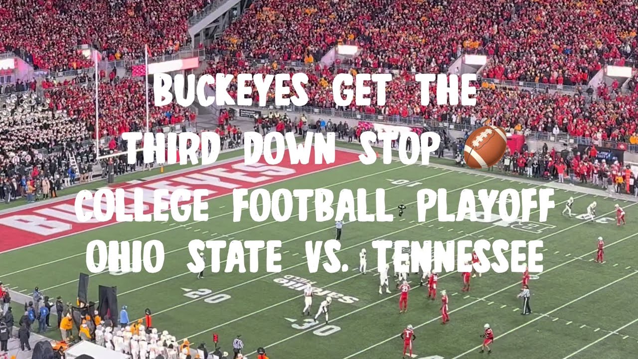 Buckeyes Get The Third Down Stop🏈 College Football Playoff. Ohio State ...
