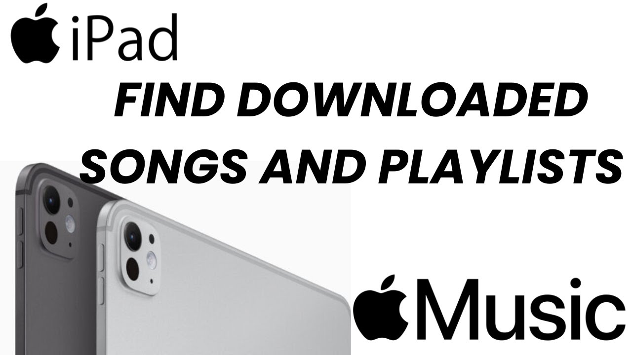 How To Find Downloaded Songs & Playlists In Apple Music On iPad - YouTube