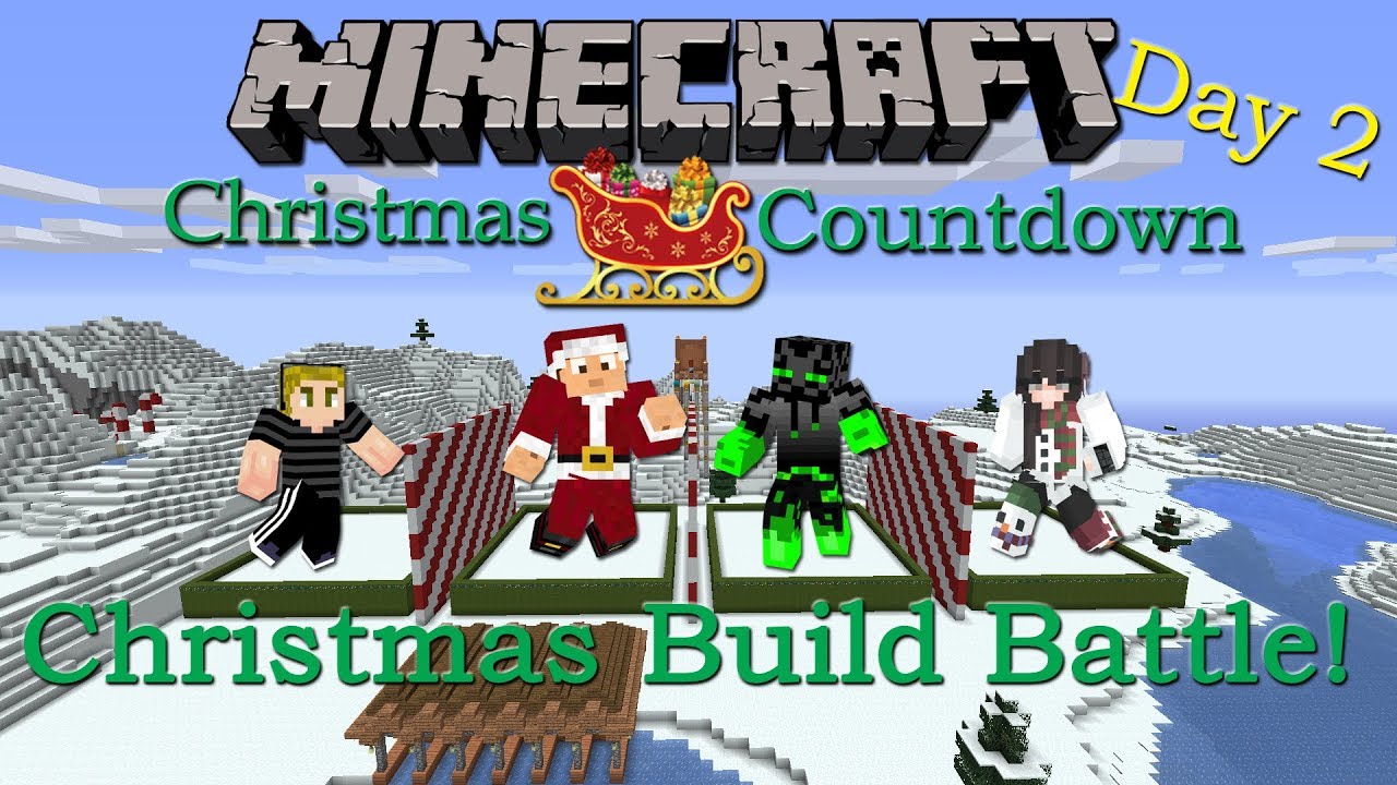 Minecraft - Christmas Build Battle! - Christmas Countdown Day 2 - YouTube