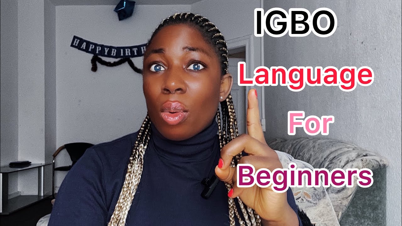 Learn Igbo Language For Beginners igbolanguagetutorialforbeginners learn-igbo-language-for-beginners-igbolanguagetutorialforbeginners