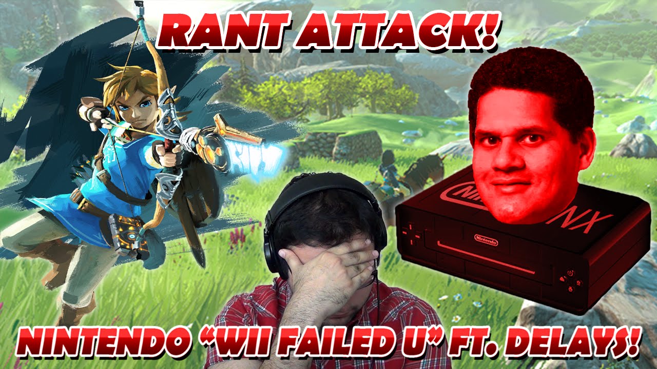 Zelda Delayed to 2017! Nintendo Abandons Wii U - Rant Attack! - YouTube