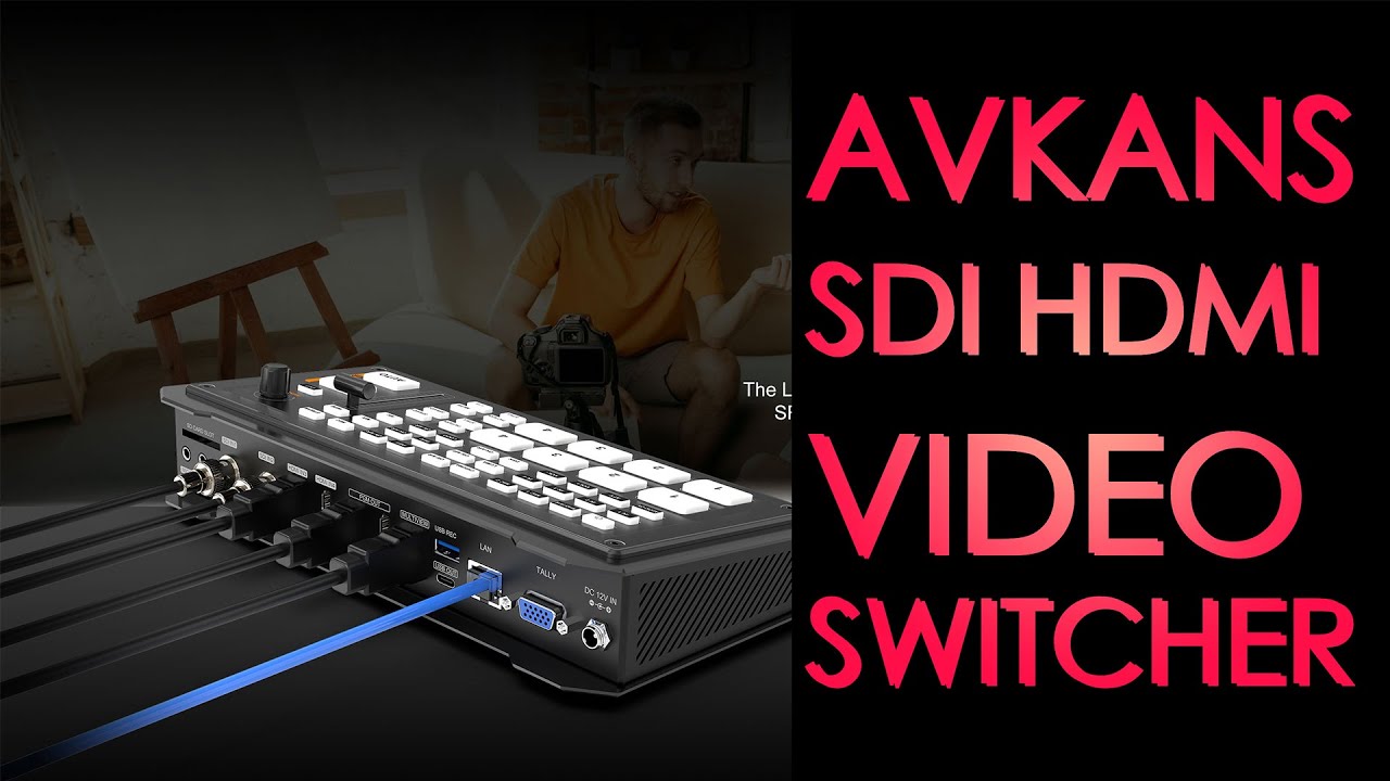 AVKANS 4channel SDI HDMI Video Switcher for Church Live Streaming - YouTube
