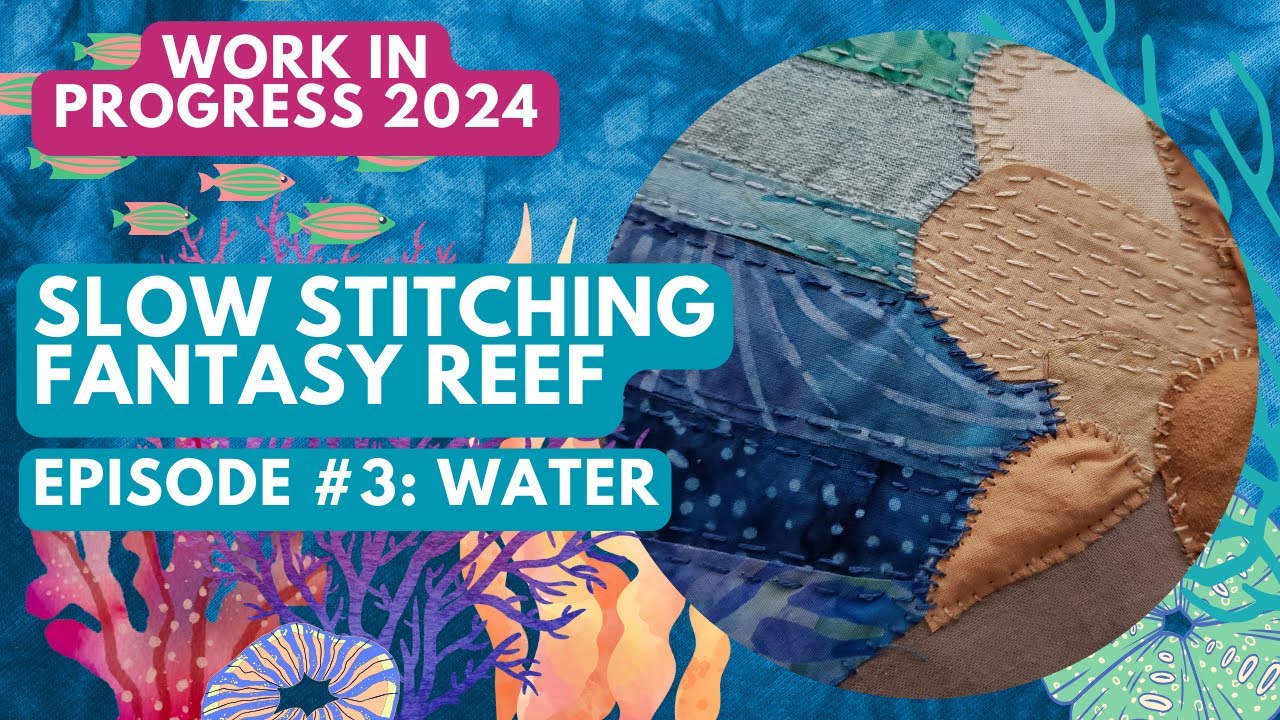 Coral Reef Slow Stitching Ep.3 - Batik Fabrics - YouTube