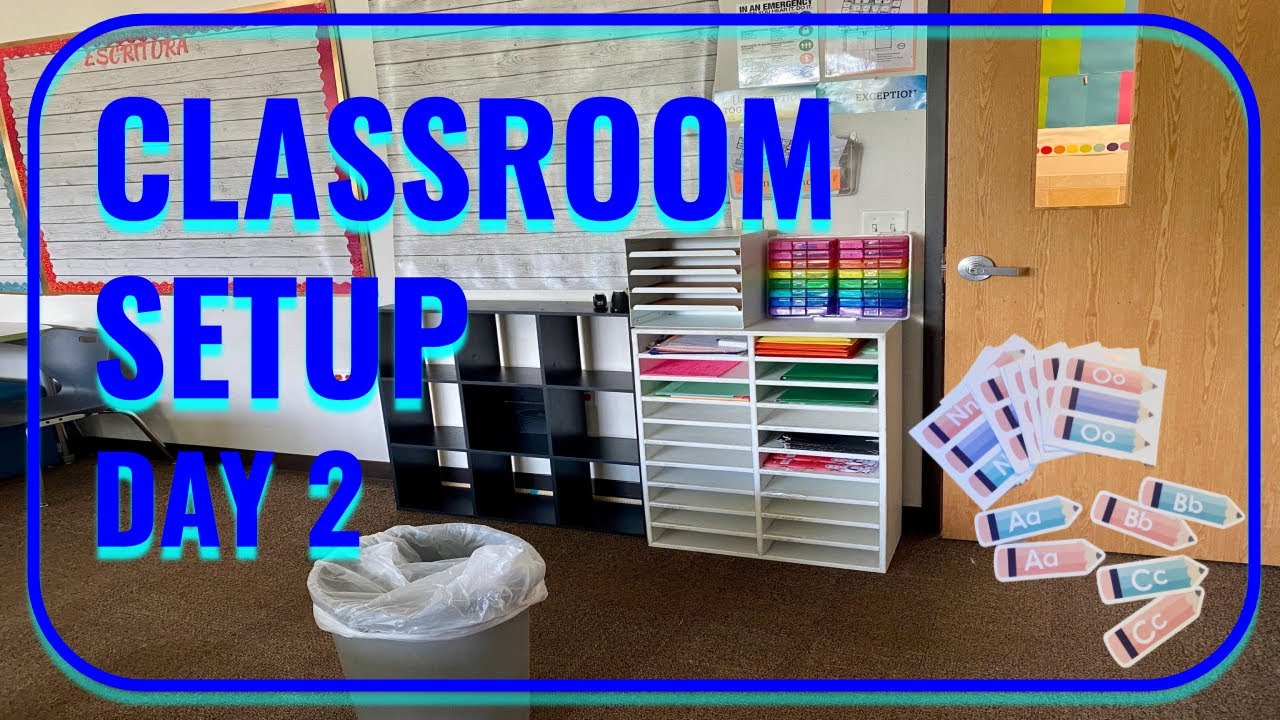 CLASSROOM SETUP DAY 2 - BACK TO SCHOOL 2020-2021 - - YouTube
