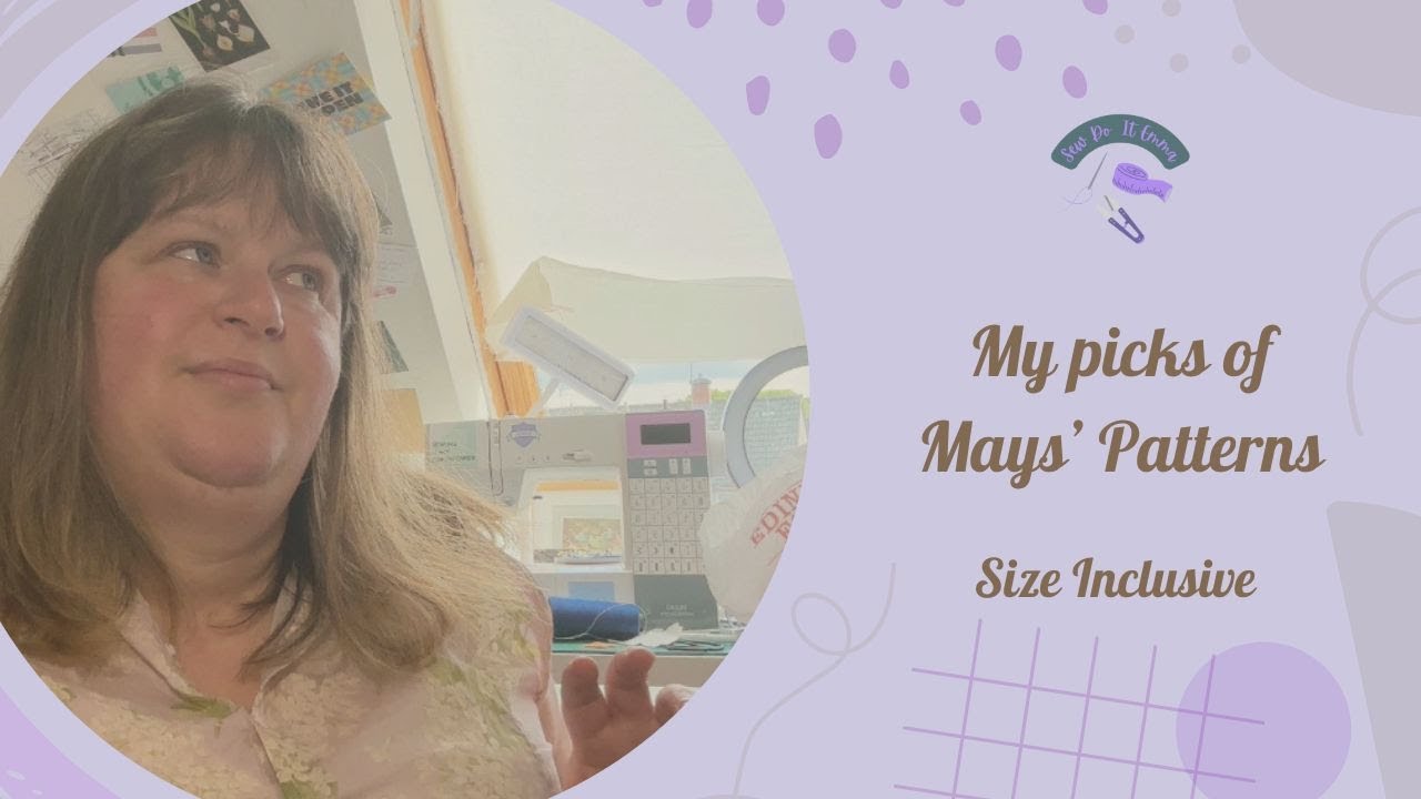 My Picks of May Patterns || Size Inclusive - YouTube