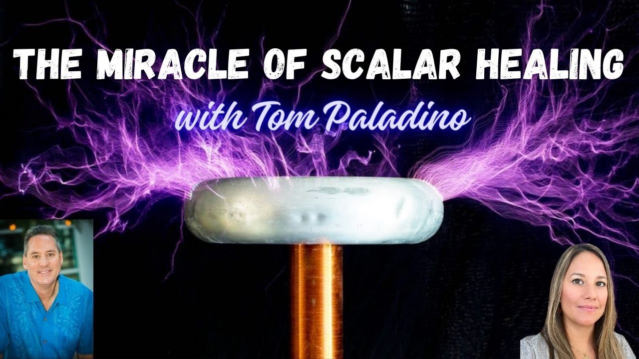The Miracle of Scalar Light Healing with Tom Paladino - YouTube