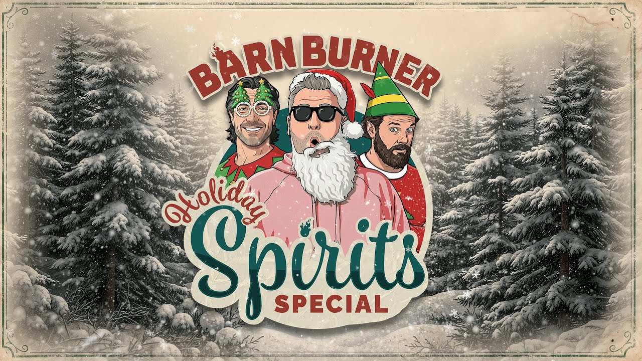 Barn Burner Holiday Spirits Special 🍻🎄 - YouTube