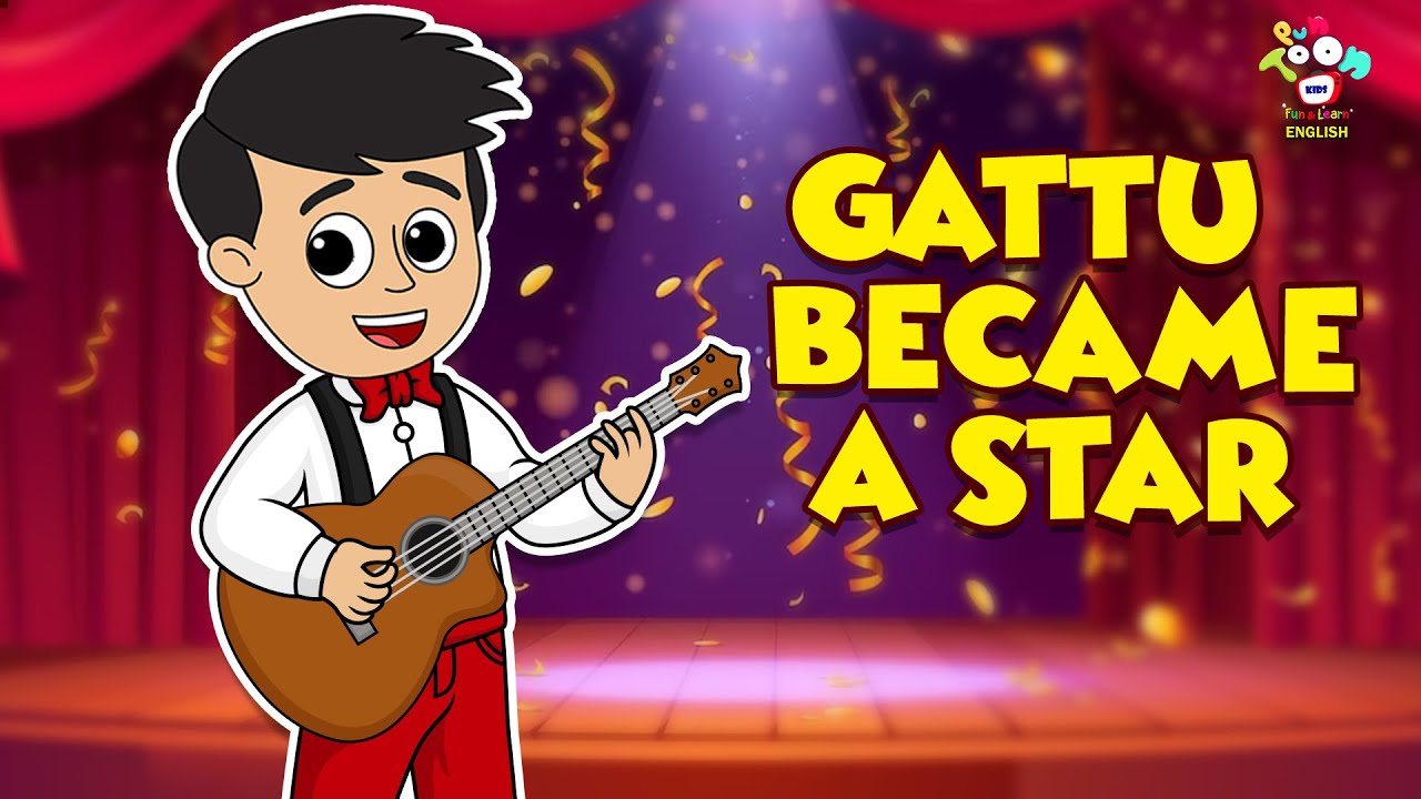 Gattu Became A Star | Superstar Gattu | English Moral Stories | English ...