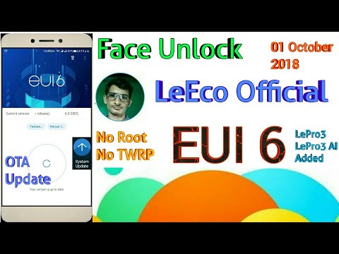 EUI 6.0.030s LeEco OTA Update july 2018 | LeEco LeMax2, LeEco LePro3/Dual AI, LeEco Le 2/Pro ...