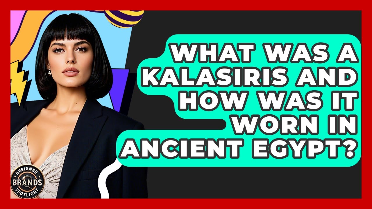 What Was A Kalasiris And How Was It Worn In Ancient Egypt? - Designer ...