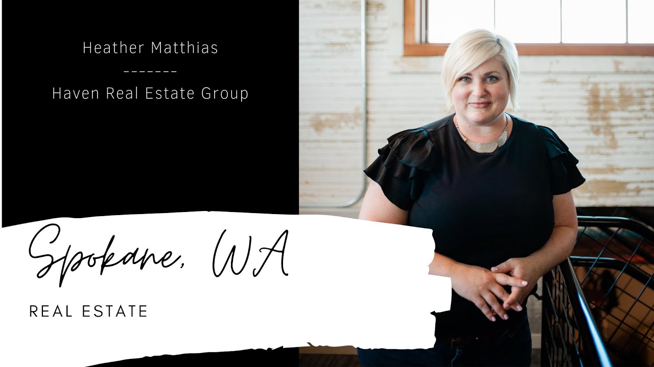 Spokane WA Real Estate - Heather Matthias - YouTube