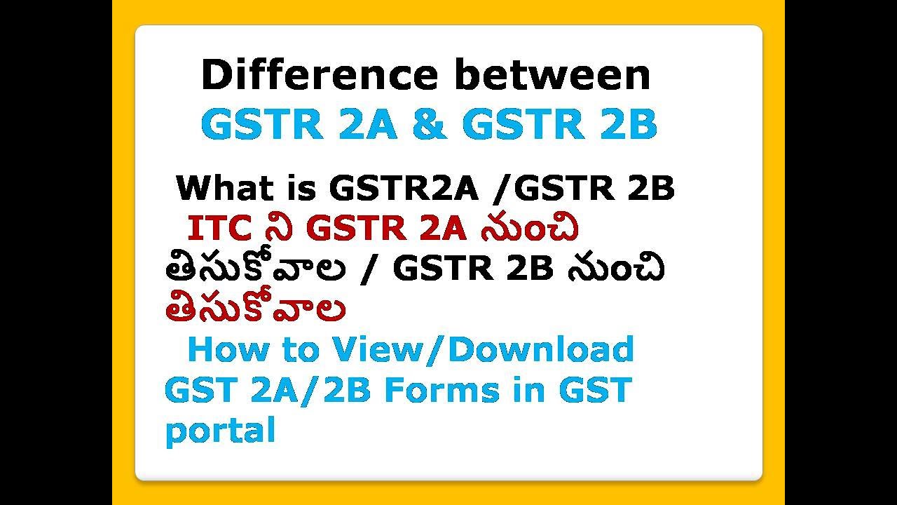 What Is GSTR 2A GSTR 2B Difference Between GSTR 2A GSTR 2B How