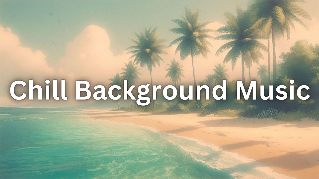 Chill Background Music to Study / Work / Relax - YouTube