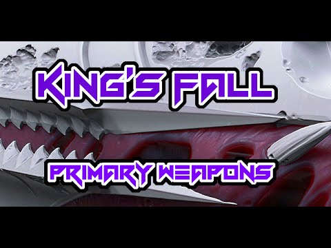 Destiny - King's Fall Primary Weapons Overview - YouTube