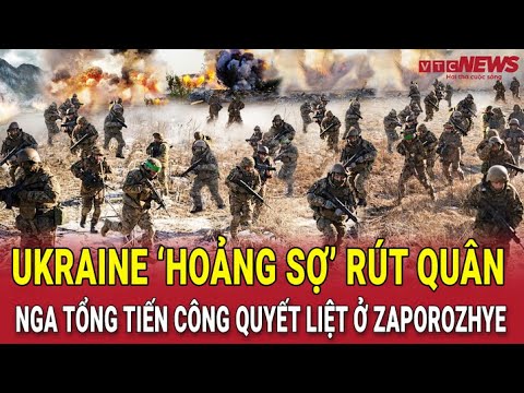 Tin quốc tế: Nga tái chiếm Robotine, Ukraine phản công tuyệt vọng , vừa ...