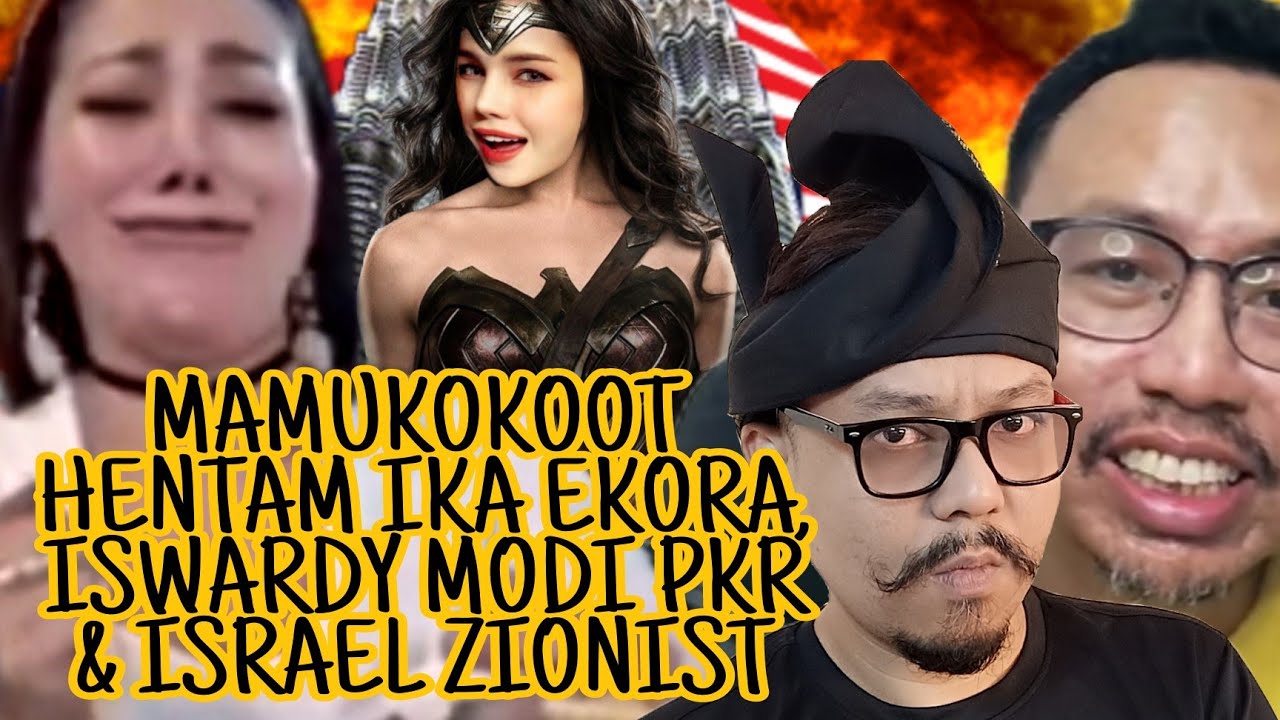 MAMUKOKOOT HENTAM IKA EKORA, ISMODI PKR & ISRAEL ZIONIST - YouTube