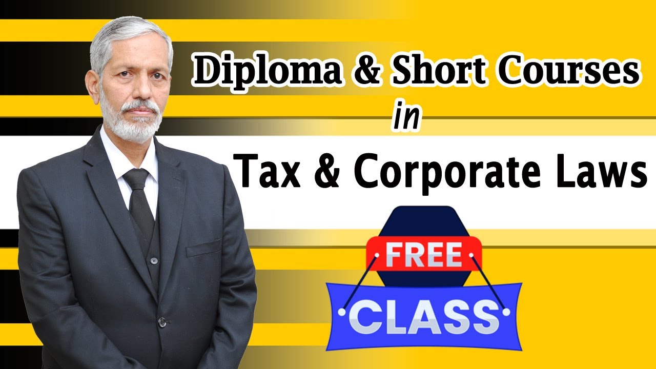 Diploma Short Courses in Tax & Corporate Laws | tax & Law Explained ...