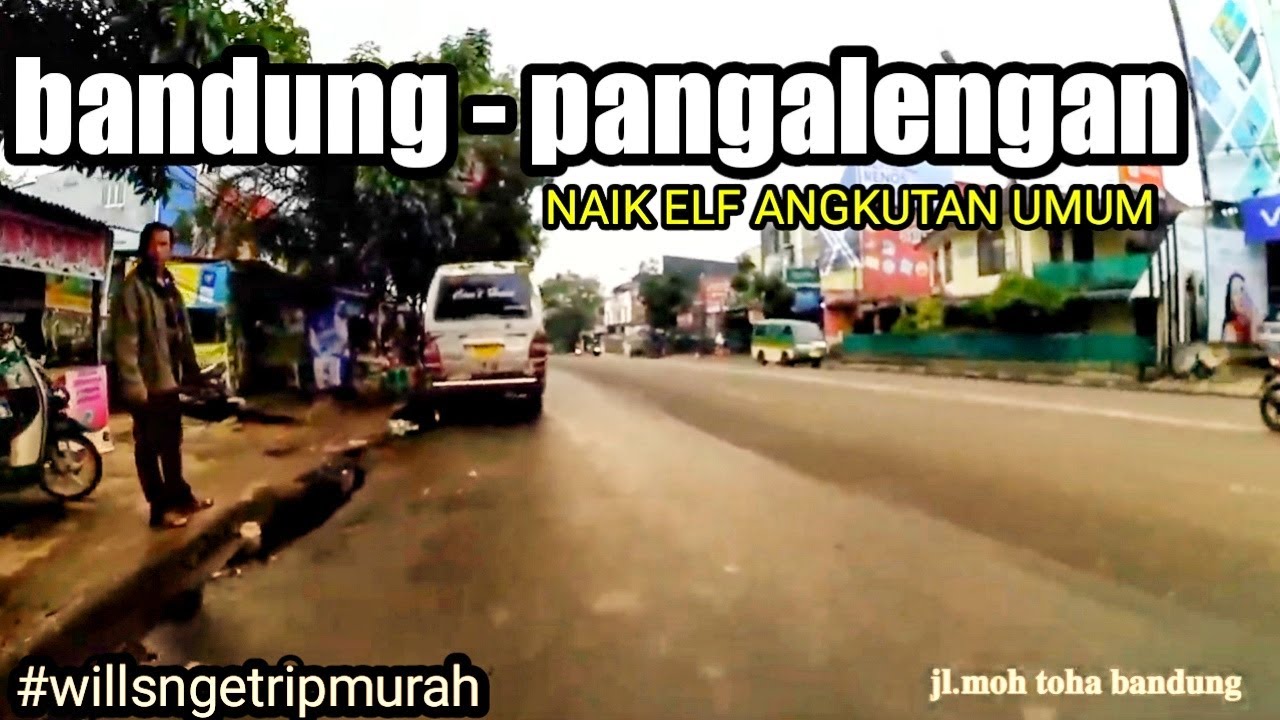 Bandung - Pangalengan | naik ELF angkutan umum - YouTube