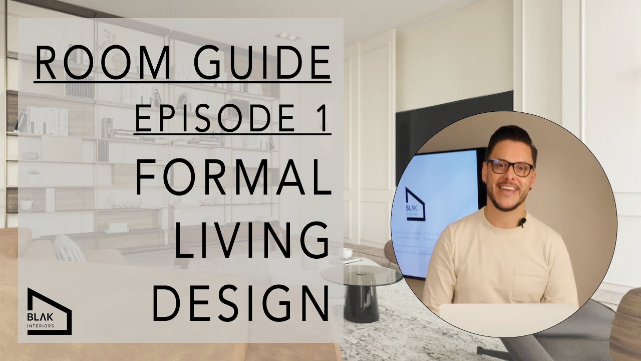 ROOM GUIDE EPISODE 1 - FORMAL LIVING DESIGN - YouTube