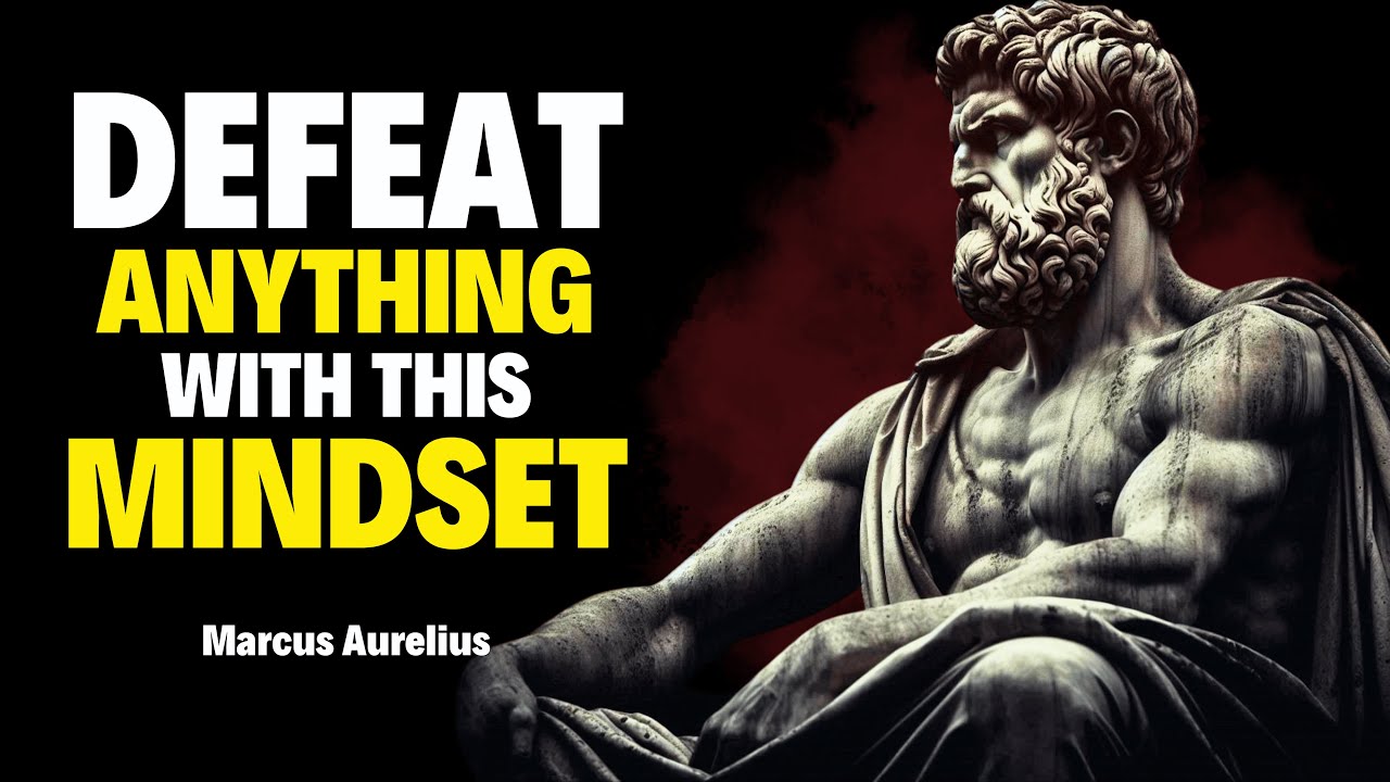 Develop a Mindset That Can Defeat Anything | stoicism philosophy - YouTube