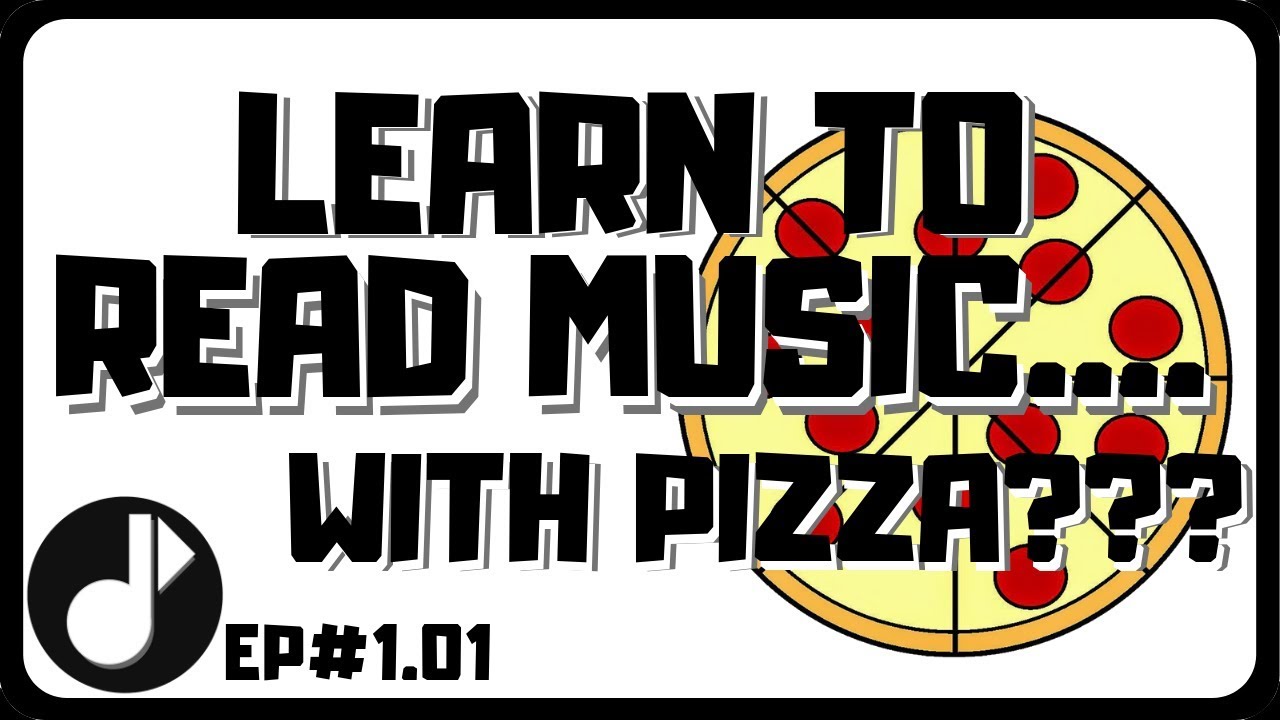 READ MUSIC WITH PIZZA - Reading Music Theory | Ep#1.01 - YouTube