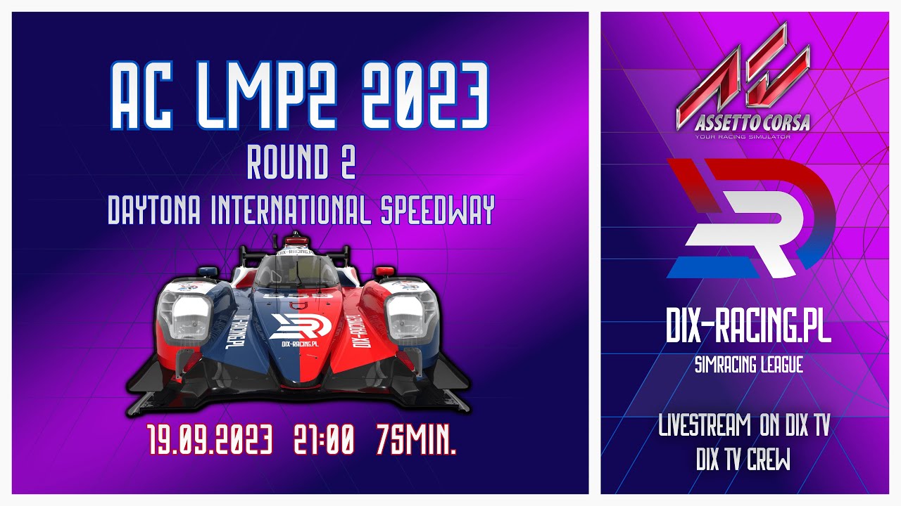 DIXRACING LMP 2 AC - Daytona - SEASON 1 - R2 - YouTube
