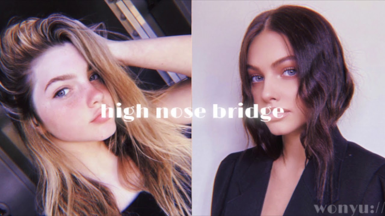 𝐞𝐱𝐭𝐫𝐞𝐦𝐞 high nose bridge subliminal; 𝒘𝒐𝒏𝒚𝒖:// - YouTube