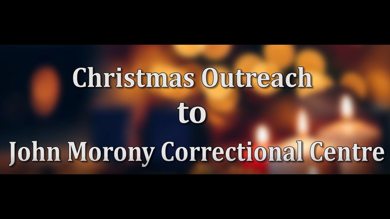 Christmas Outreach to John Morony Correctional Centre - YouTube