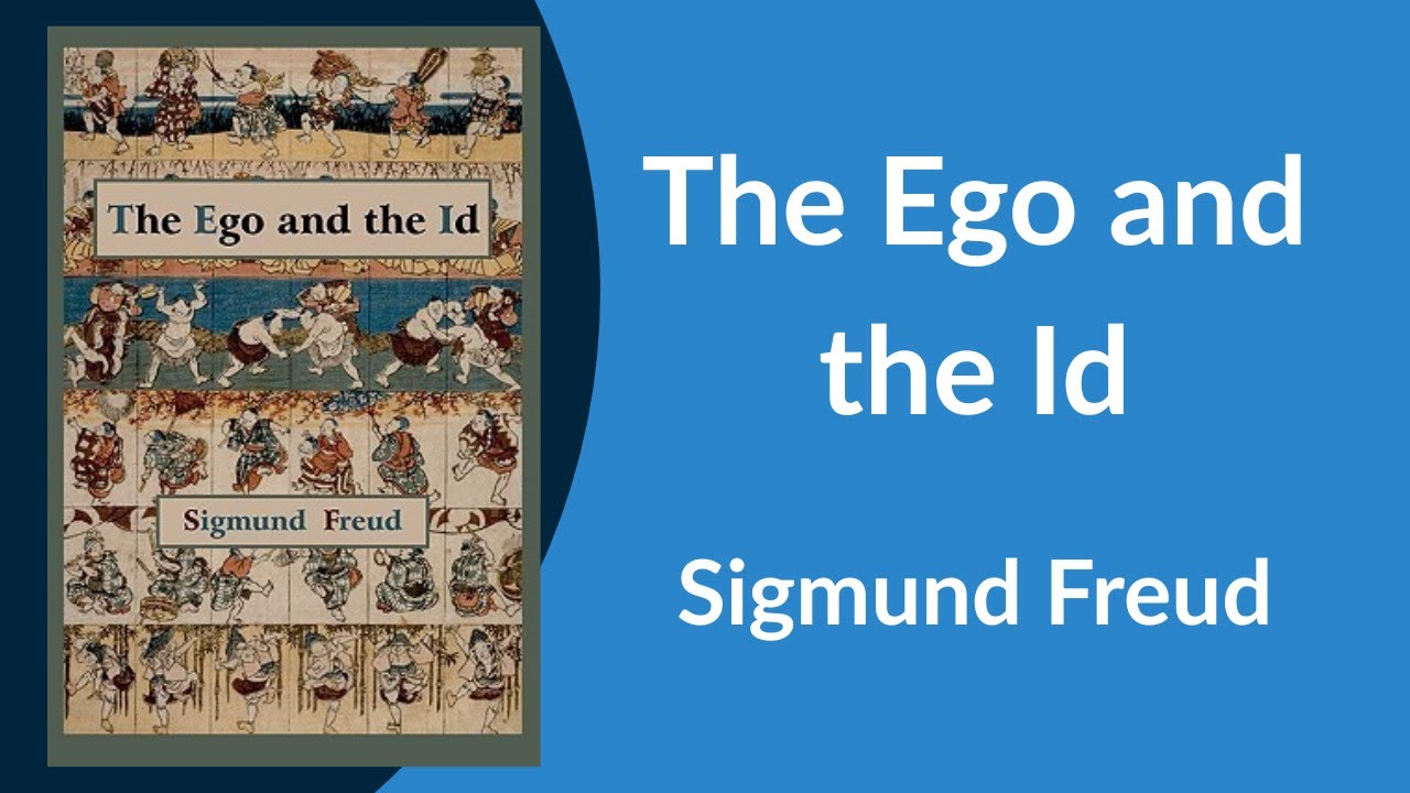 Sigmund Freud, "The Ego and the Id" (Book Note) - YouTube
