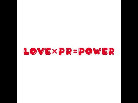 LOVE×PR＝POWER - YouTube