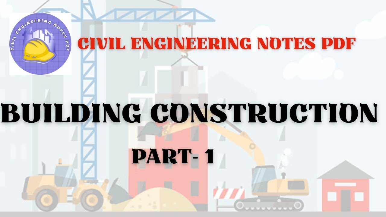 Building Construction Part -1 || Civil Engineering Notes Pdf # ...