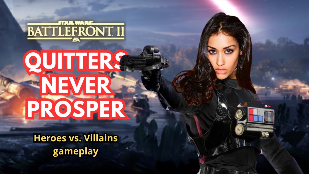 Quitters never prosper - Star Wars Battlefront 2 - HvV gameplay - YouTube