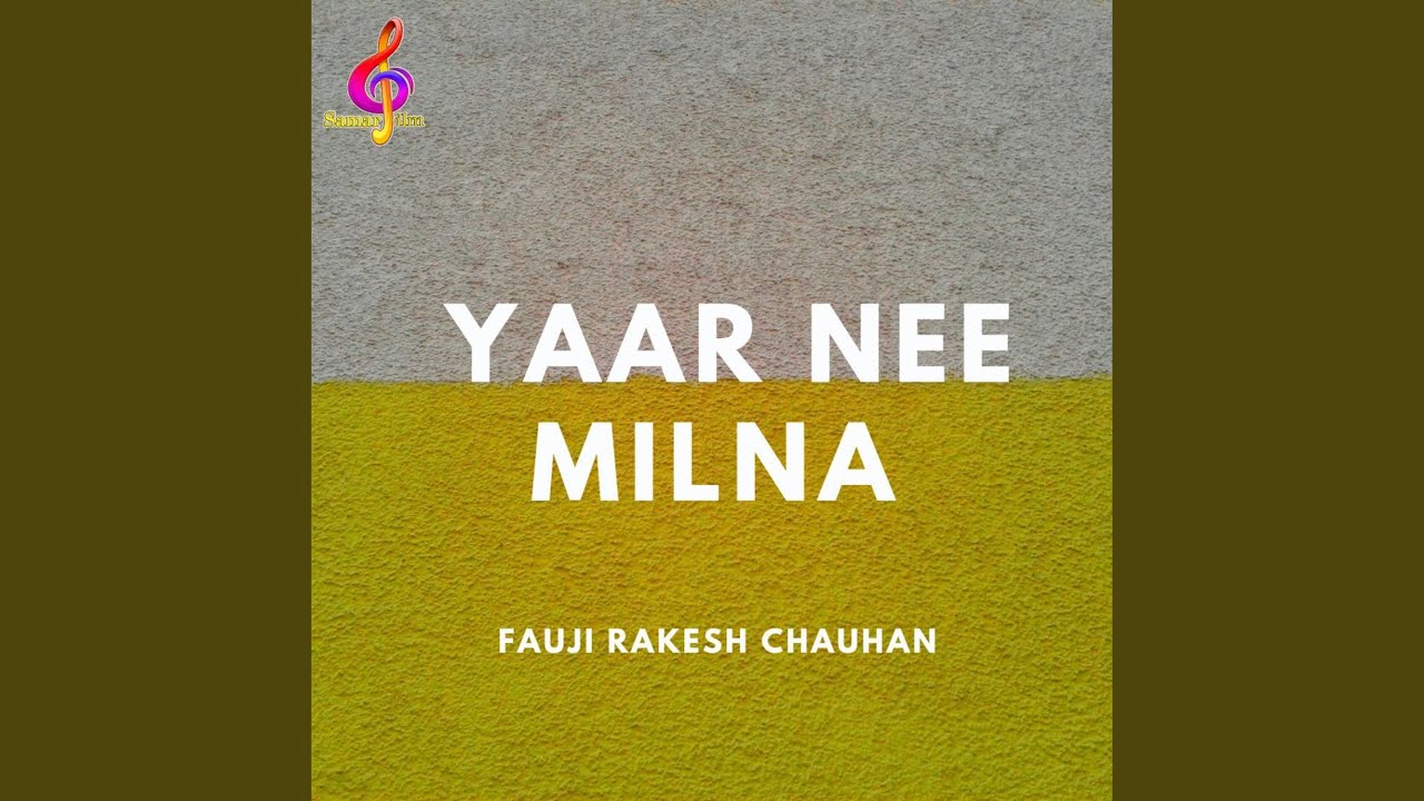 Yaar Nee Milna - YouTube