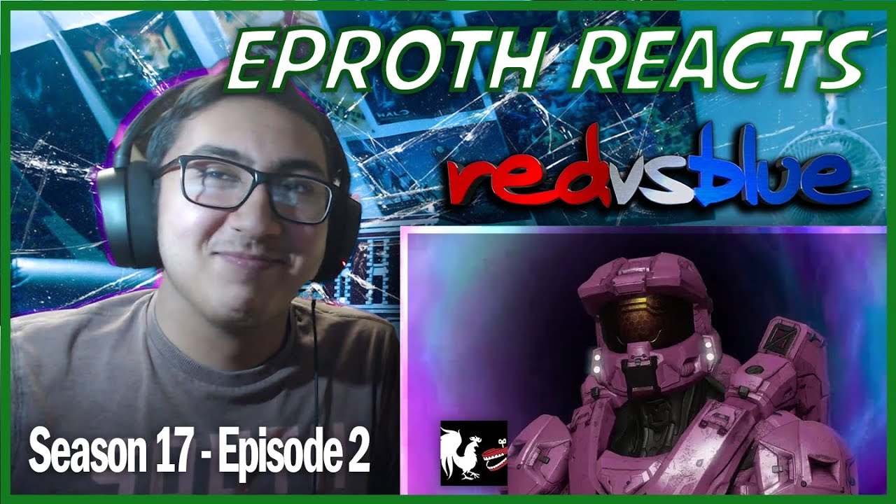Red vs Blue: Season 17 Episode 2: Everwhen - REACTION!!! - YouTube