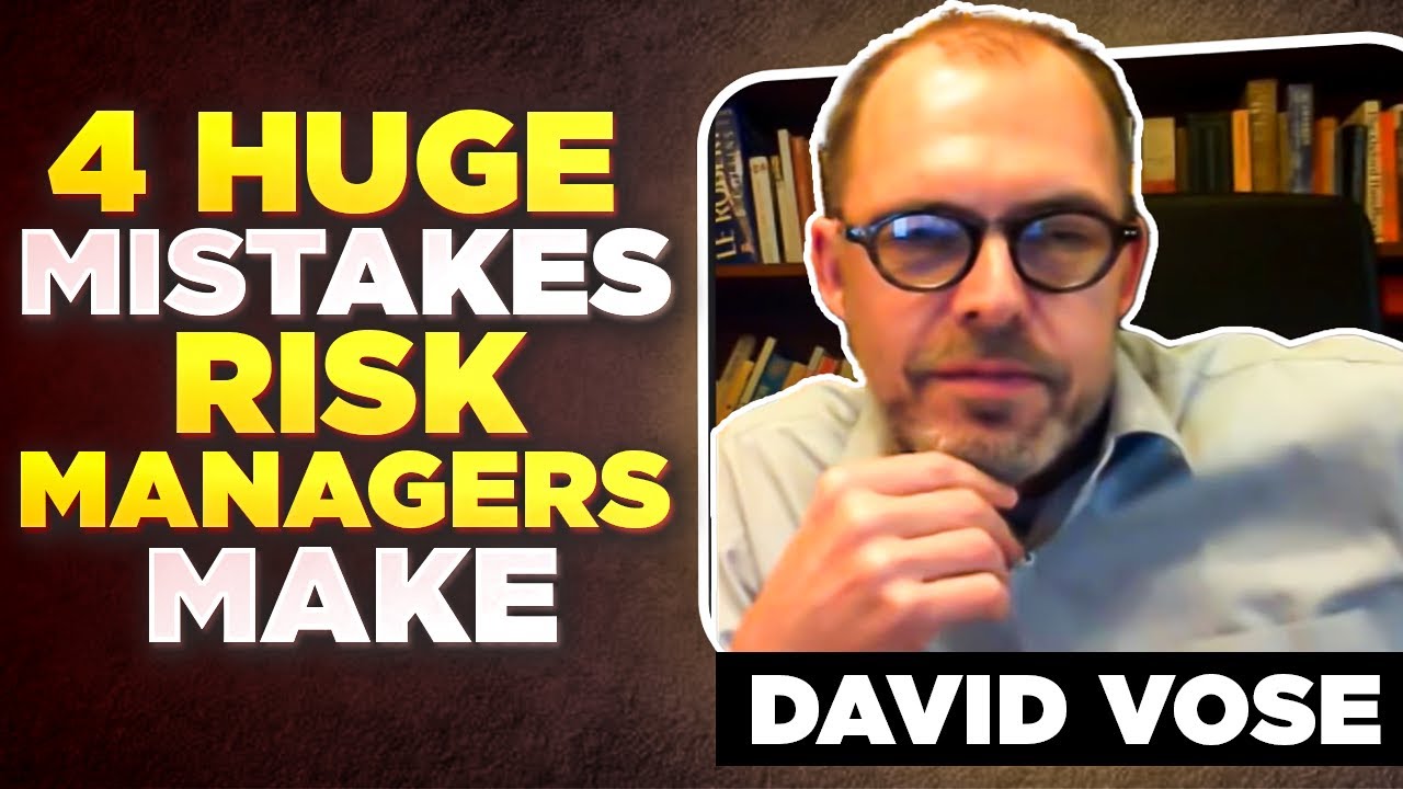 DAVID VOSE: 4 huge mistakes risk managers make when performing risk ...