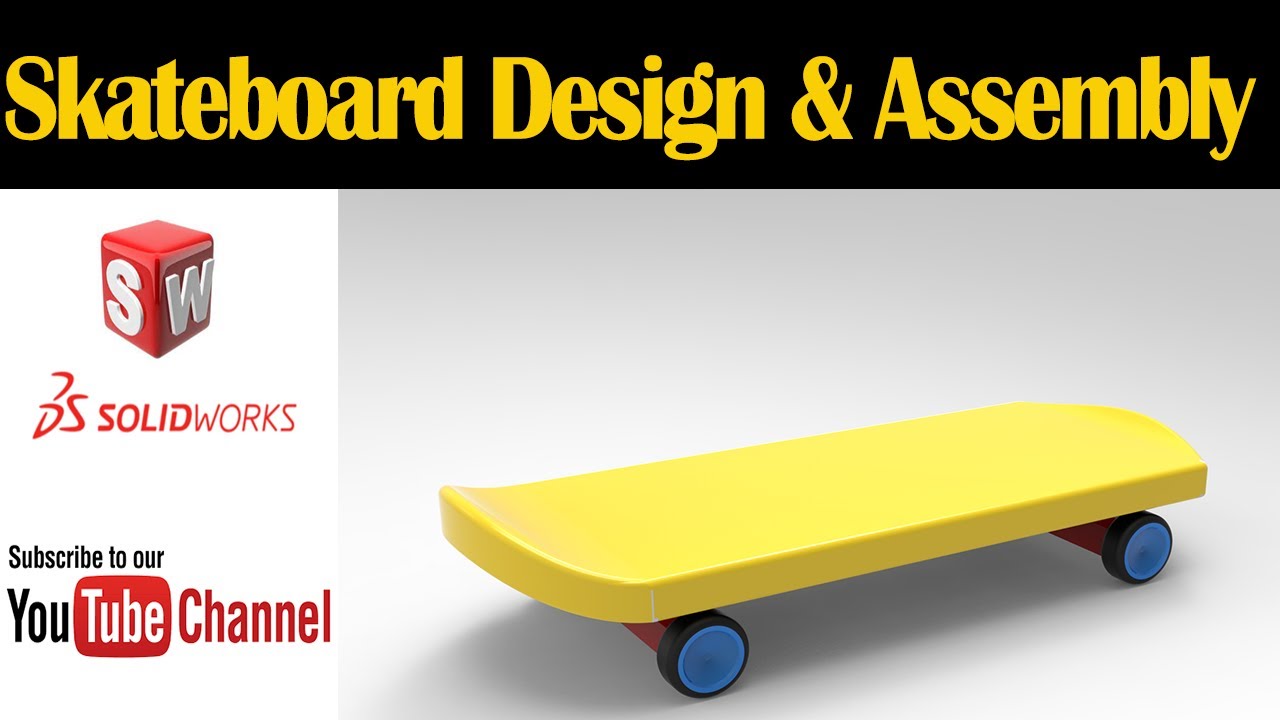 Skateboard Design & Assembly in Solidworks | Solidworks Practice ...