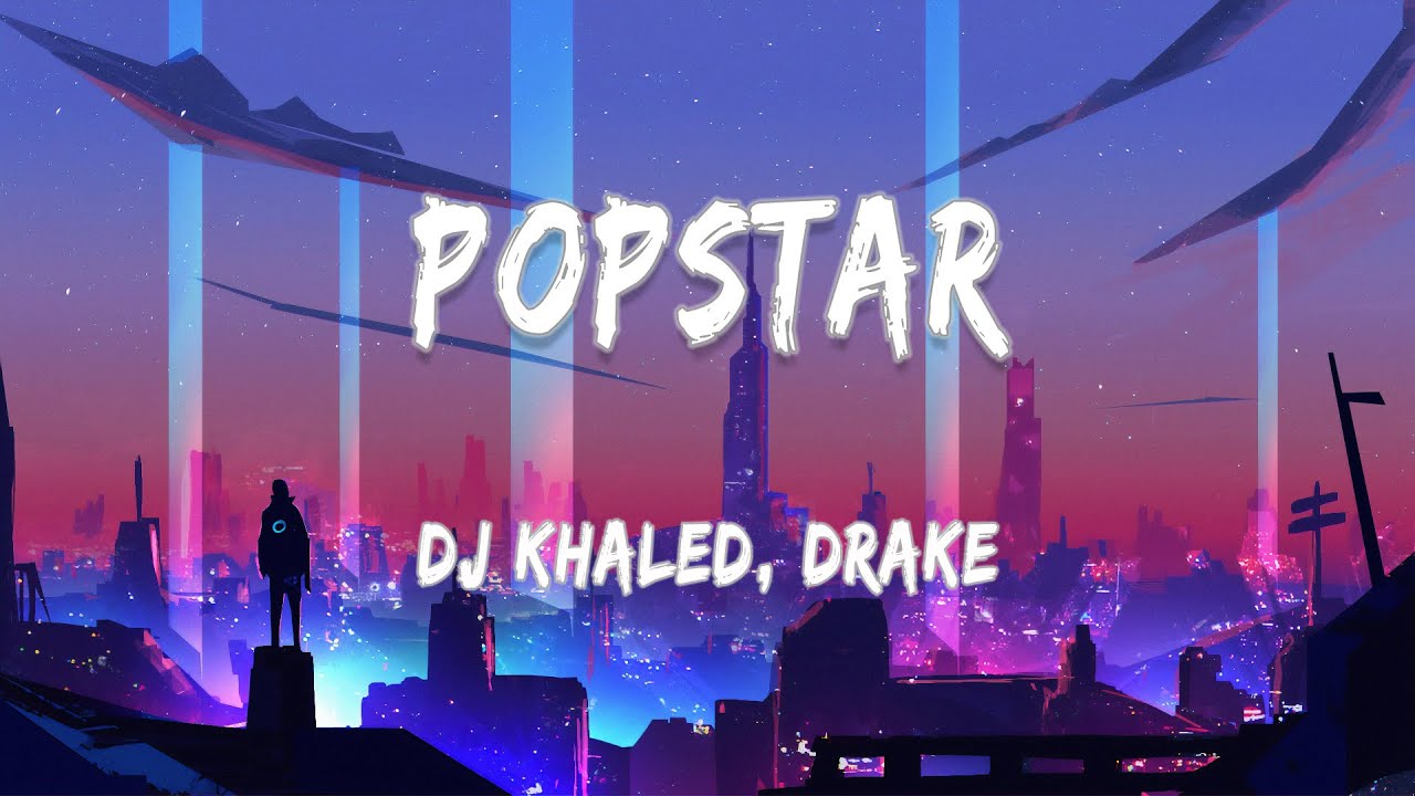 DJ Khaled ft. Drake - POPSTAR (Lyrics) - YouTube