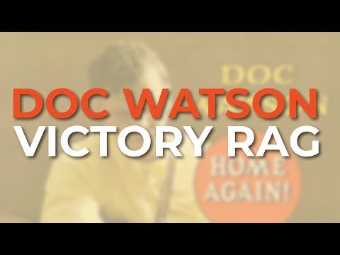 Doc Watson - Victory Rag (Official Audio)