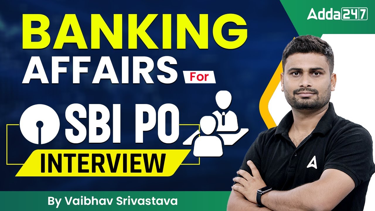 Banking Affairs for SBI PO Interview | Ace Your SBI PO Interview ...