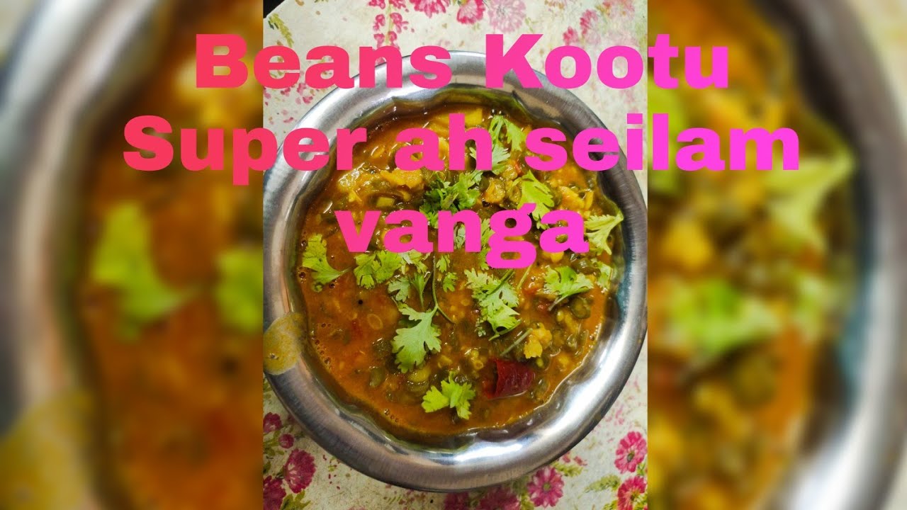 Beans Kootu / South Indian style / Beans kootu / Side Dish For Chapati ...