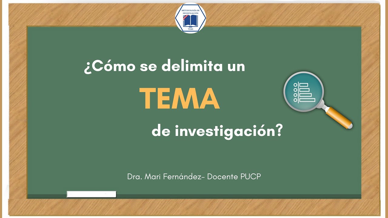 ¿Cómo delimitar un tema de investigación? - YouTube